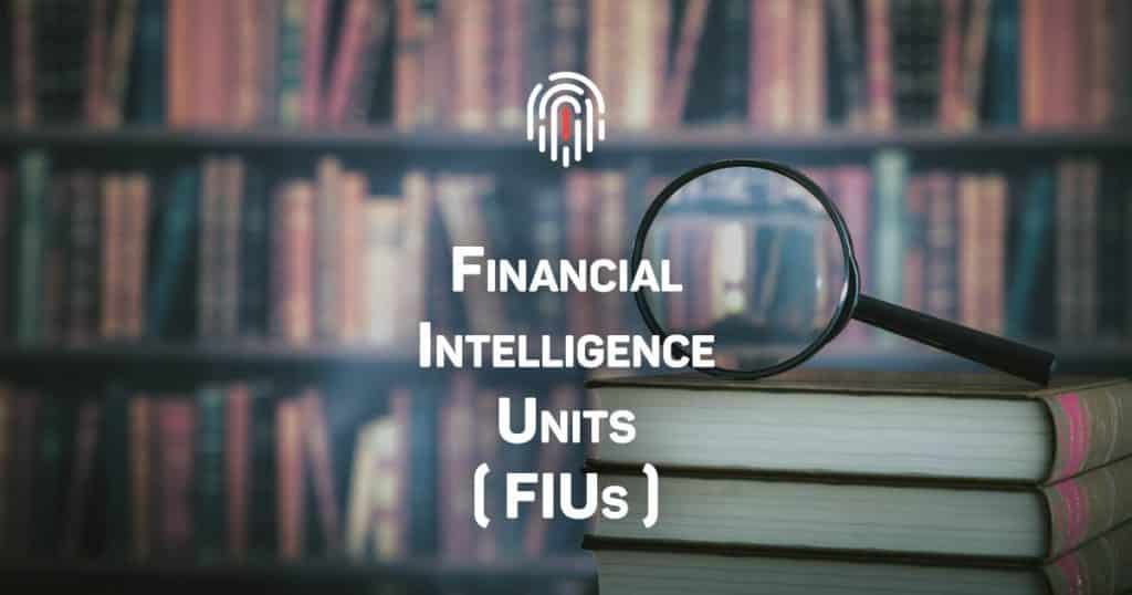 Financial Intelligence Units (FIUs) | AML-CFT