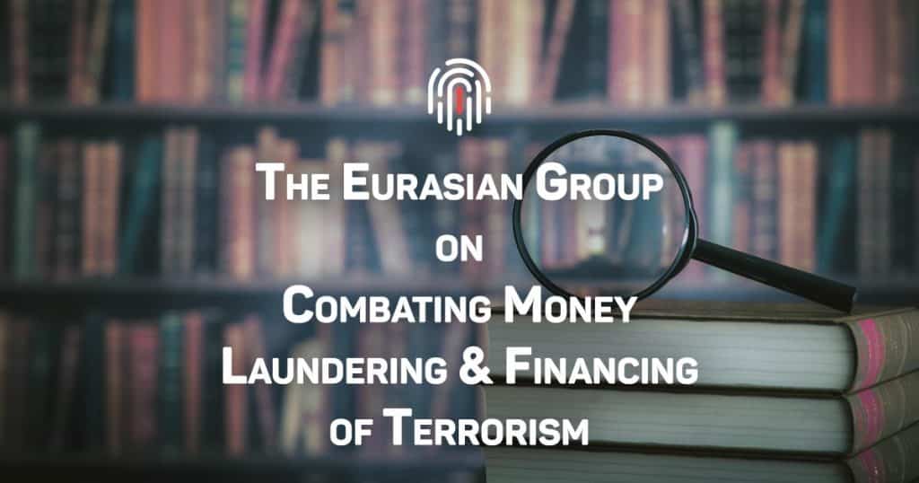 The Eurasian Group on Combating Money Laundering and Financing of ...